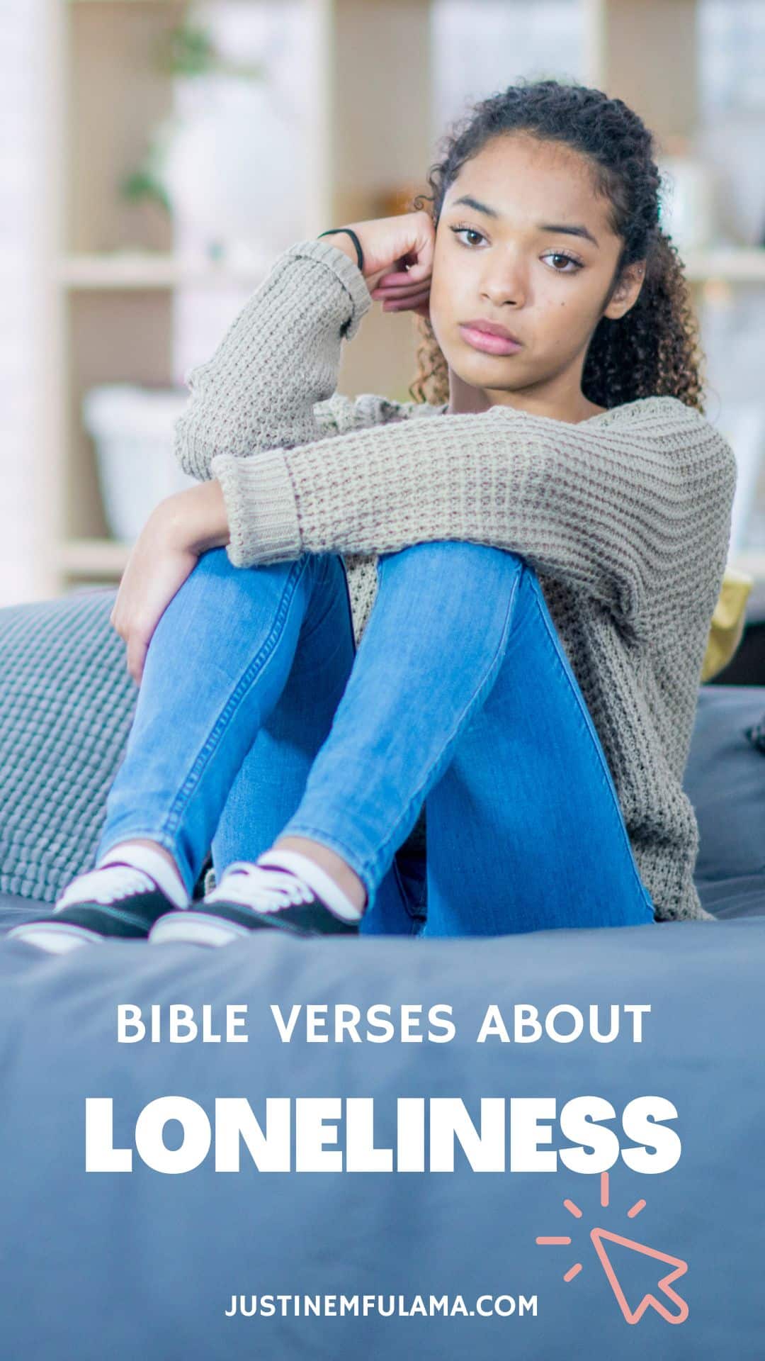 25 Bible Verses About Loneliness (For Single Women)
